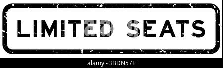 Limited seats grunge rubber stamp on white background, vector ...