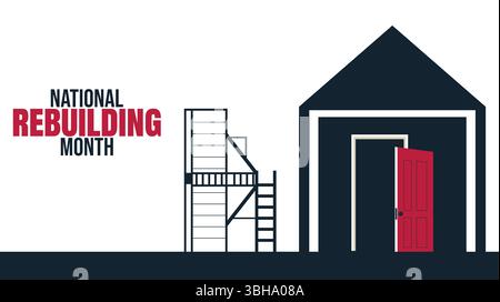 Rebuilding Communities, Restoring Hope, National Rebuilding Month ...