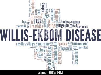 Willis-Ekbom Disease - Restless Legs Syndrome RLS word cloud conceptual ...