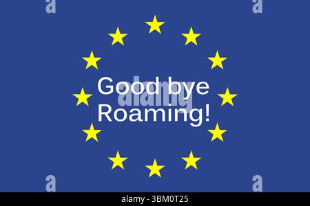 Good bye roaming text on European Union flag Stock Photo - Alamy