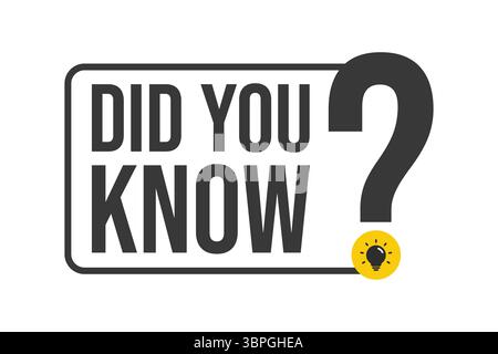 Did you know text with glowing light bulb representing curiosity ...