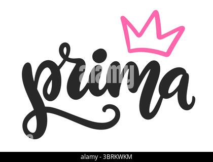 Prima Ballet Lettering Composition Calligraphy Stock Vector Image & Art ...