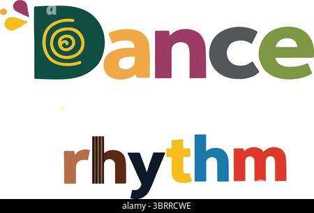Dance to your rhythm colorful typography on white background Stock ...