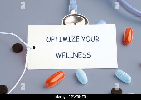 THE CONCEPT PHRASE OPTIMIZE YOUR WELLNESS. Motivational concept Stock ...