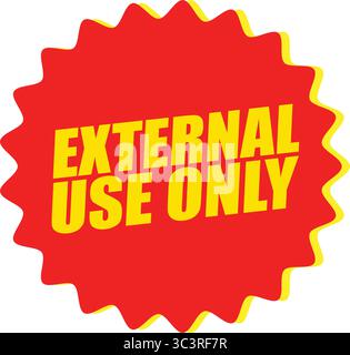 External Use Only Label – Vector Warning Badge for Packaging, Medical ...