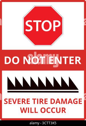DO NOT ENTER, TIRE DAMAGE SIGN Stock Photo - Alamy