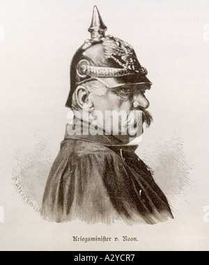 Albrecht Theodor Emil von Roon, from 1871 Count von Roon, April 30 ...