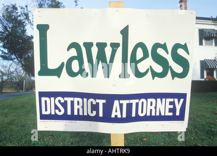 A sign that reads Lawless District Attorney Stock Photo - Alamy