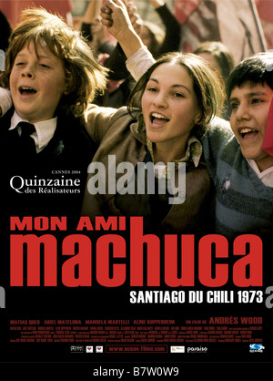Machuca Year: 2004 - Chile / Spain Director: Andres Wood Ariel Mateluna ...