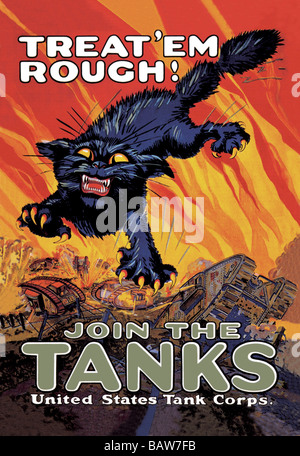 Treat 'em rough - Join the tanks United States Tank Corps - World War I ...