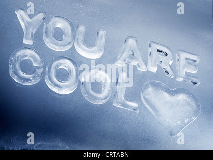 You Are Cool written with real ice letters Stock Photo - Alamy