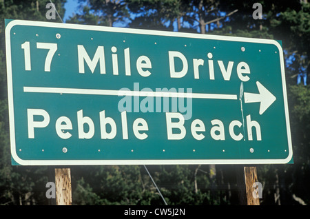 CALIFORNIA Sign for 17 mile drive, a fabulous coast scenic route ...