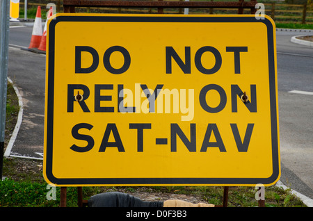 A 'Do Not Rely On Sat-Nav' sign on a road in the U.K Stock Photo - Alamy