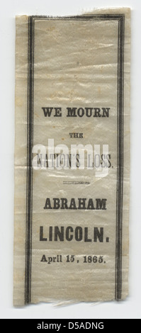 We mourn our nation's loss. Abraham Lincoln died April 15, 1865 ...