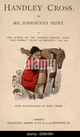 *Handley Cross; or, Mr. Jorrock’s Hunt* (1892) is a comic novel that ...