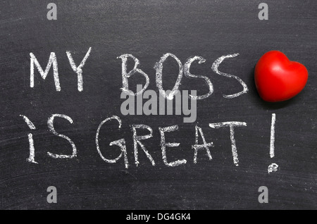 my boss is great phrase handwritten on the school blackboard Stock ...