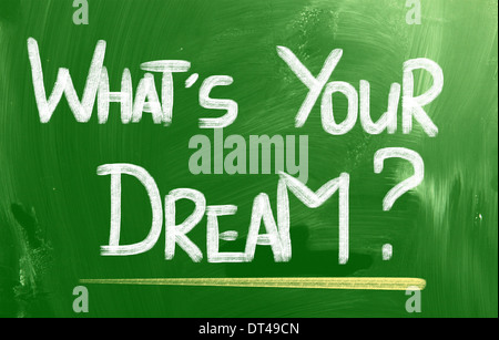 What's Your Dream Concept Stock Photo - Alamy
