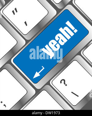 yeah word on computer keyboard key Stock Photo - Alamy