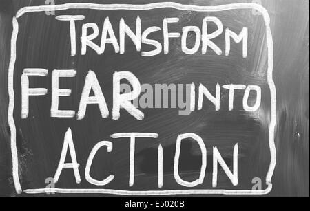 Transform Fear Into Action Concept Stock Photo - Alamy