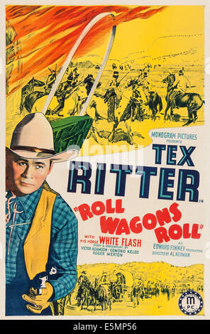 ROLL WAGONS ROLL, US poster art, Tex Ritter, 1940 Stock Photo - Alamy