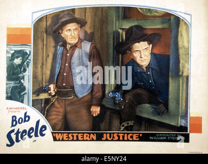 WESTERN JUSTICE, from left: Lafe McKee, Julian Rivero, Bob Steele, 1934 ...