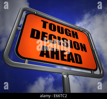 Tough Decision Ahead Sign Meaning Uncertainty and Difficult Choice ...