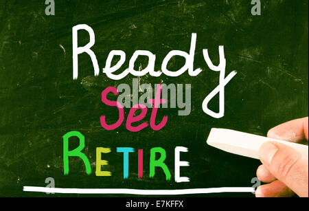 Ready Set Retire Concept text Stock Photo - Alamy