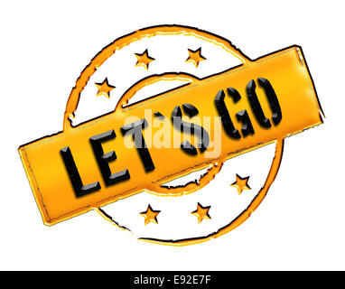 Stamp - Let's go Stock Photo - Alamy