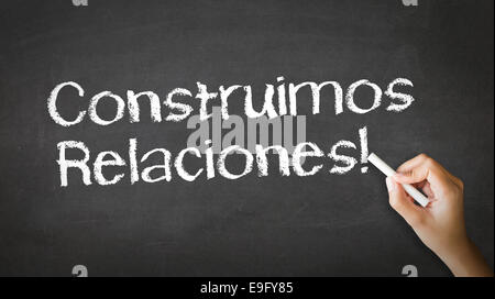 We build Relationships (In Spanish Stock Photo - Alamy