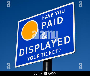 Have You Paid and Displayed Your Ticket sign in a public car park in ...