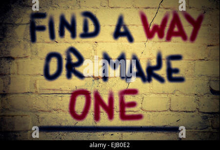 Find A Way Or Make One Concept Stock Photo - Alamy