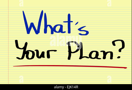 What's Your Plan Concept Stock Photo - Alamy