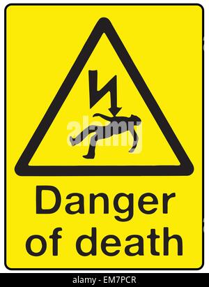 Danger of death warning sign. Hazardous safety awareness signs and ...