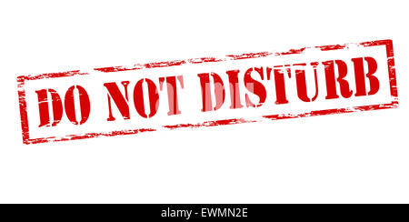 Rubber stamp with text do not disturb inside, vector illustration Stock ...
