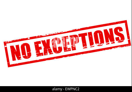 Stamp with text no exceptions inside, illustration Stock Photo - Alamy