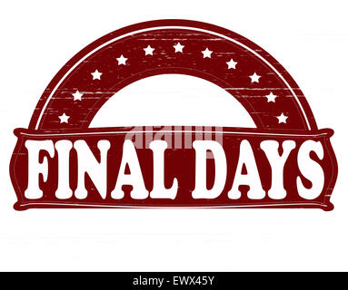 Stamp with text final days inside, illustration Stock Photo - Alamy