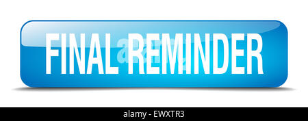 Final reminder icon, blue website button on white background Stock ...