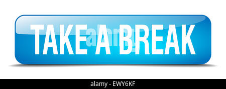 take a break blue 3d realistic square isolated button Stock Photo - Alamy