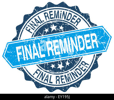 final reminder blue round grunge vintage ribbon stamp Stock Photo - Alamy