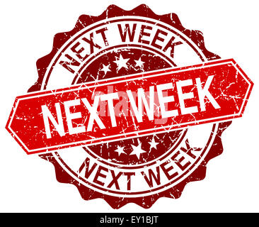 Next week grunge red stamp Stock Photo - Alamy