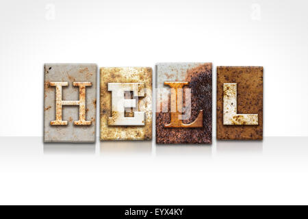 The word "HELL" written in rusty metal letterpress type on a dark ...