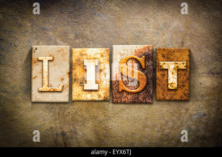 The word "LIST" written in rusty metal letterpress type on a dark ...