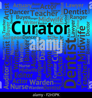 Curator Job Meaning Work Words And Occupations Stock Photo - Alamy