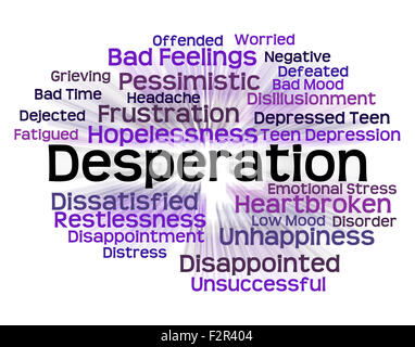 Desperate Word Representing Hopeless Distressed And Despairing Stock ...
