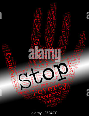 Stop Poverty Meaning Warning Sign And Homelessness Stock Photo - Alamy