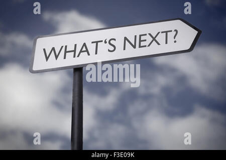 What's next sign Stock Photo - Alamy