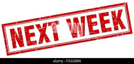 next week red square grunge stamp on white Stock Photo - Alamy