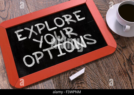Explore Your Options. Motivational Quote on Chalkboard Stock Photo - Alamy