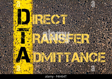 Business Acronym DTA as DIRECT TRANSFER ADMITTANCE Stock Photo - Alamy