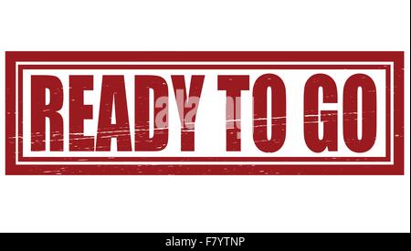Red Ready To Go Rubber Stamp Seal Vector Stock Vector Image & Art - Alamy